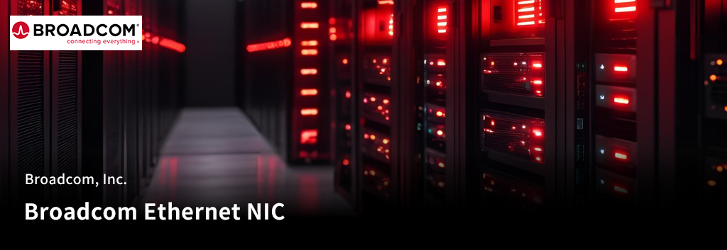 Broadcom Ethernet NIC - Broadcom - マクニカ